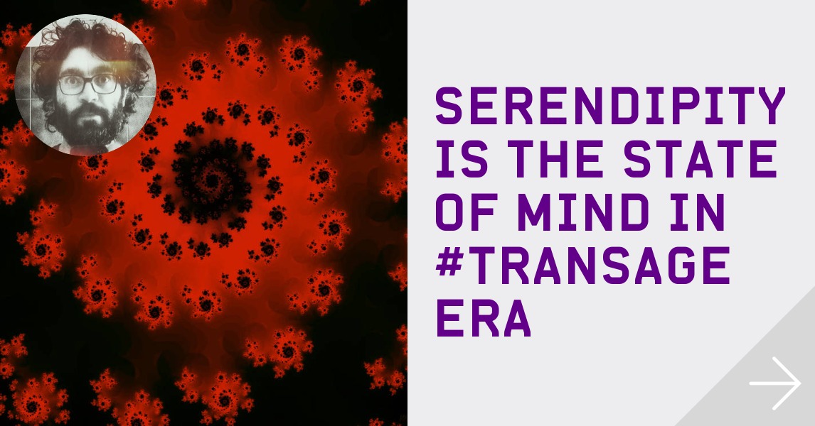 SERENDIPITY IS THE STATE OF MIND IN #TRANSAGE ERA - TheMixxie