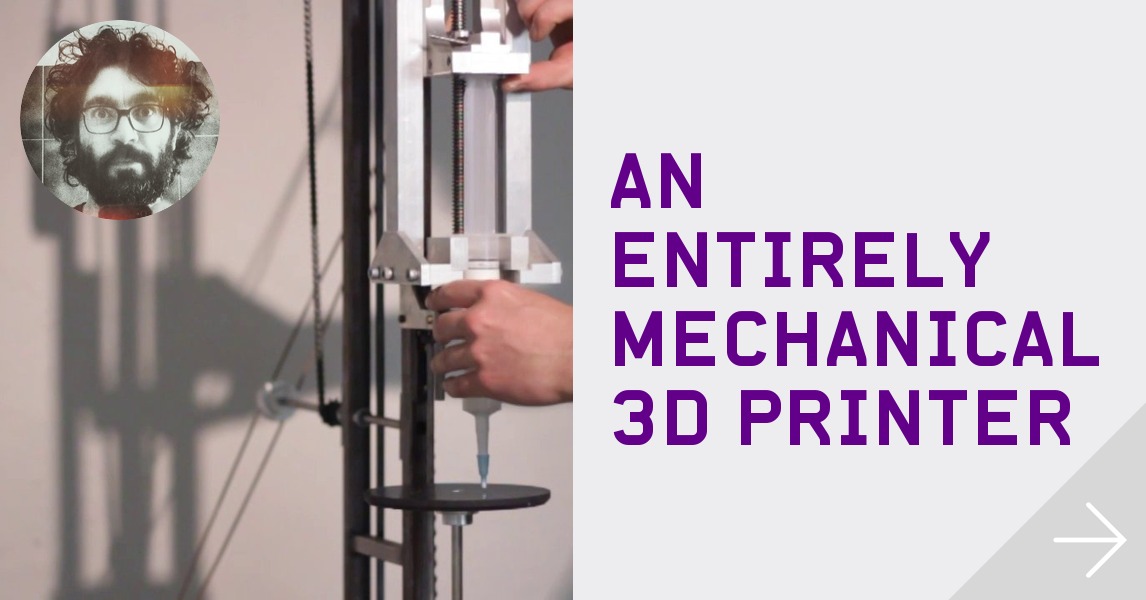 AN ENTIRELY MECHANICAL 3D PRINTER - TheMixxie